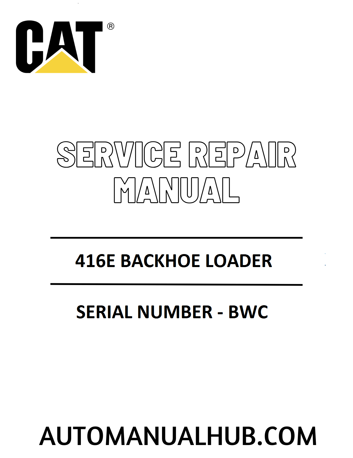 Download Cat Caterpillar 416E Backhoe Loader Service Repair Manual – AutoManualhub