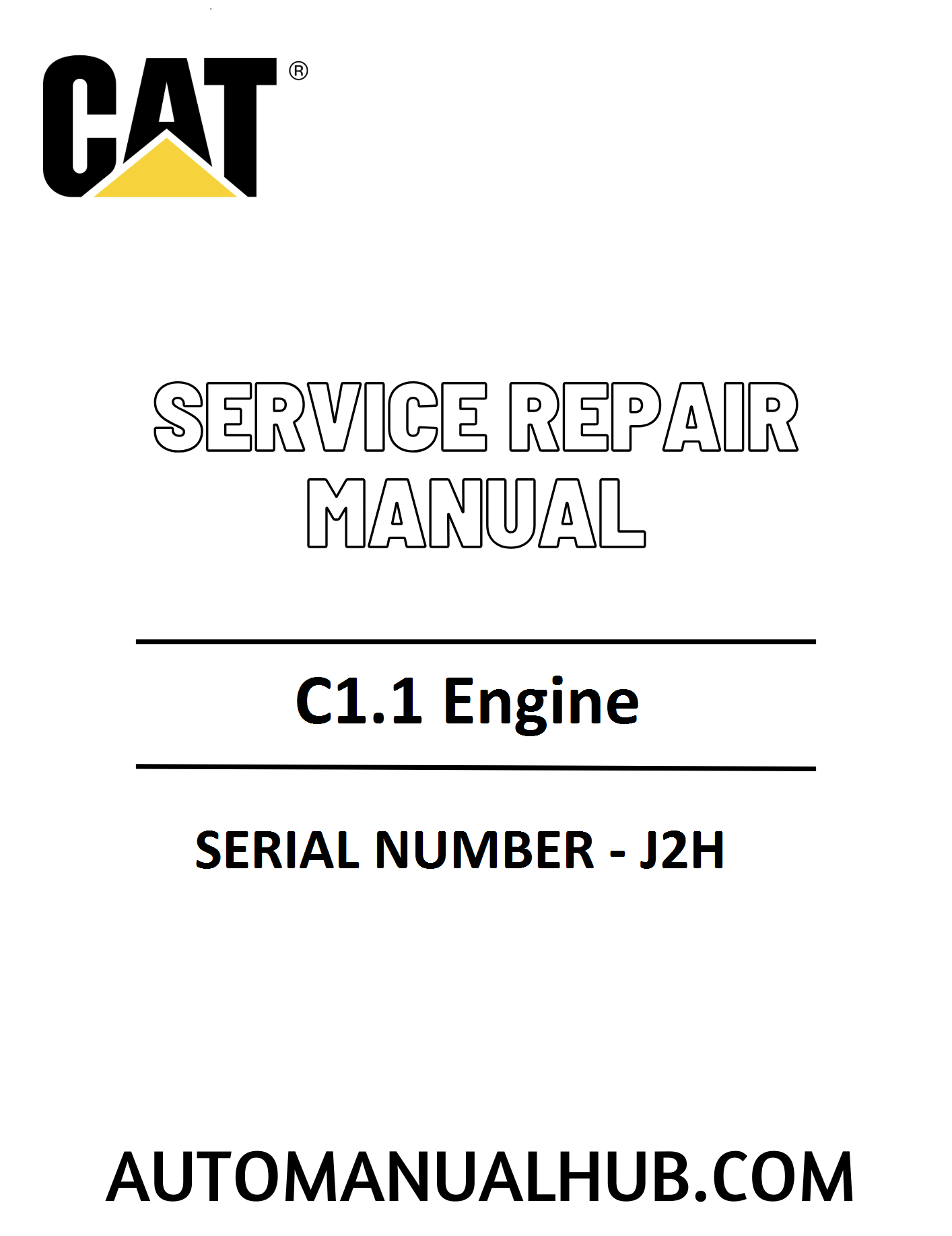 Download Cat C1.1 Engine Service Repair Manual Serial No - J2H ...