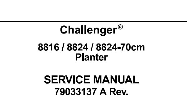 CHALLENGER 8816, 8824, 8824-70CM PLANTER WORKSHOP SERVICE MANUAL ...