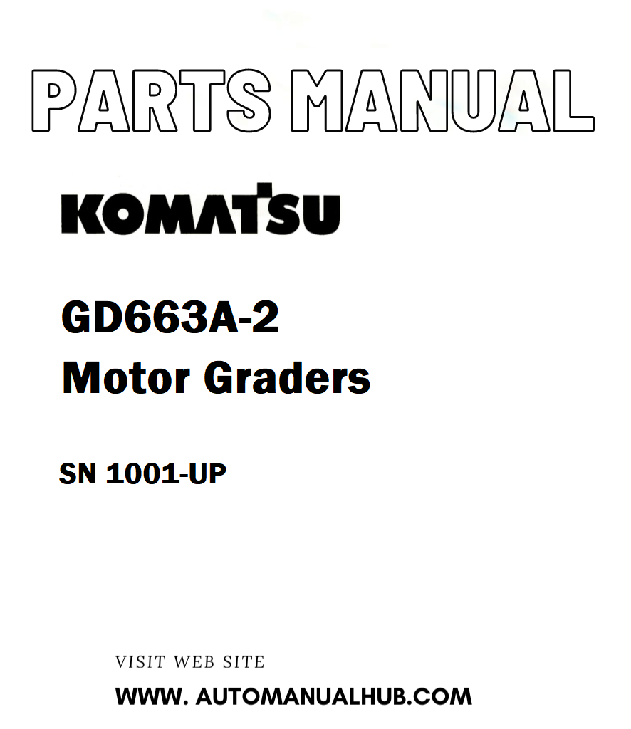 Komatsu GD663A-2 Motor Graders Parts Manual SN 1001-UP - PDF ...