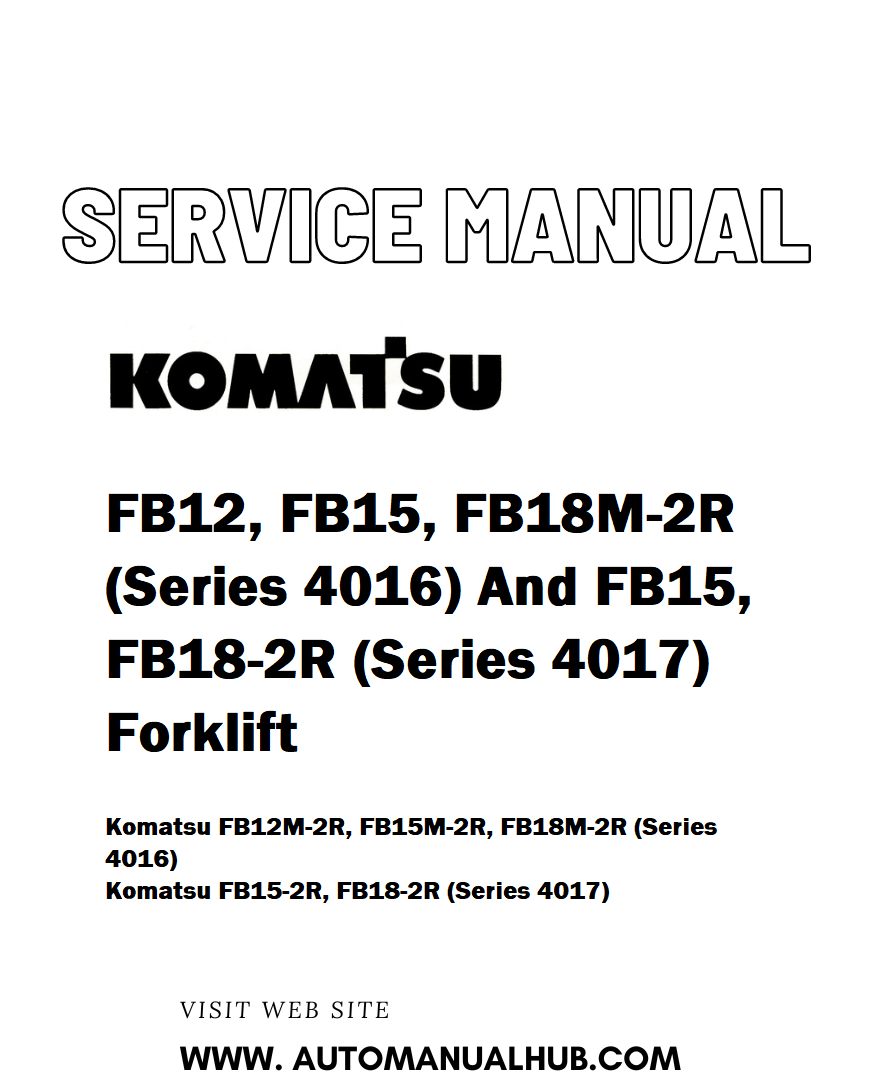 Komatsu FB12, FB15 (Series 4017) Forklift Service Repair Manual - PDF – AutoManualhub