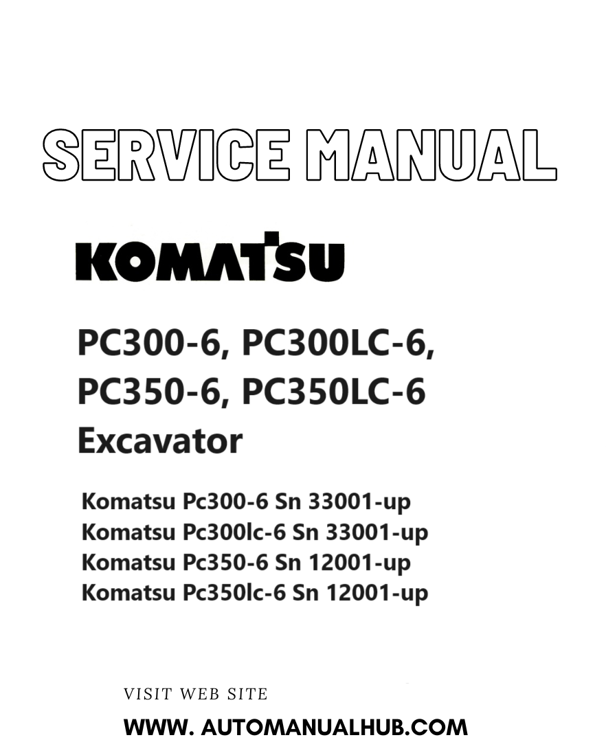 Komatsu PC300-6, PC300LC-6 Excavator Service And Repair Manual PDF ...