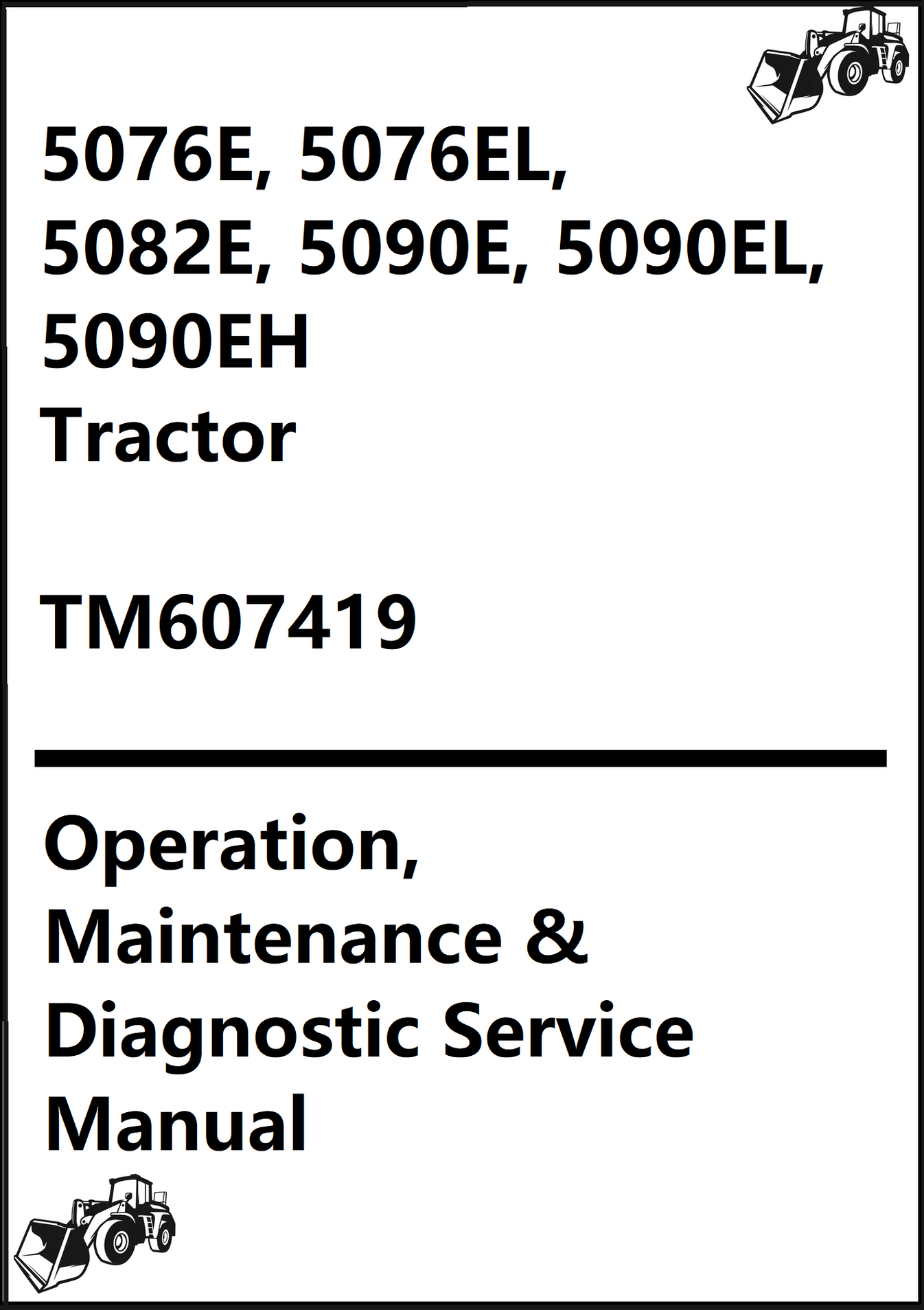 John Deere Tractor 5076E, 5076EL, 5082E, 5090E-5090EH Service Manual ...