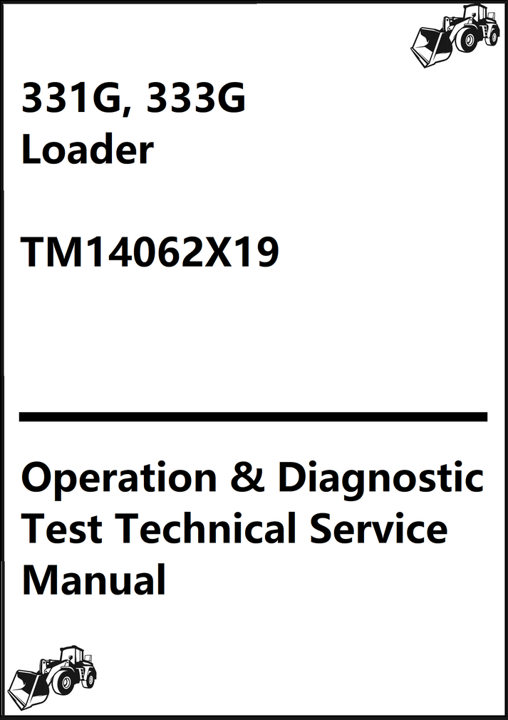 John Deere 331G, 333G Loader Diagnostic Service Manual TM14062X19 – AutoManualhub