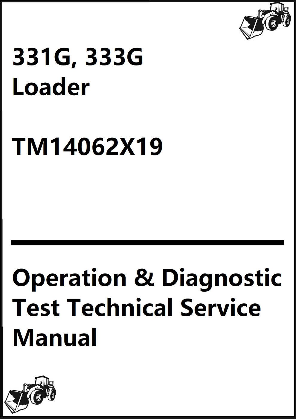 John Deere 331G, 333G Loader Diagnostic Service Manual TM14062X19 – AutoManualhub