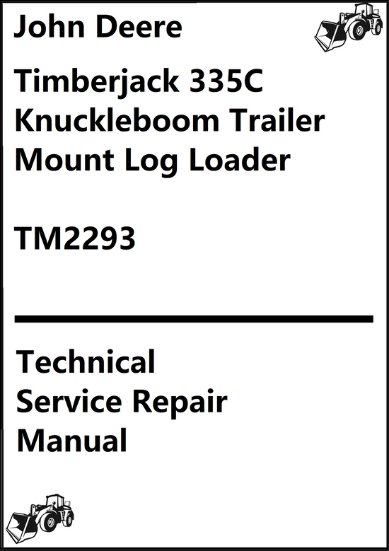 John Deere Timberjack 335C Knuckleboom Log Loader Technical Manual ...